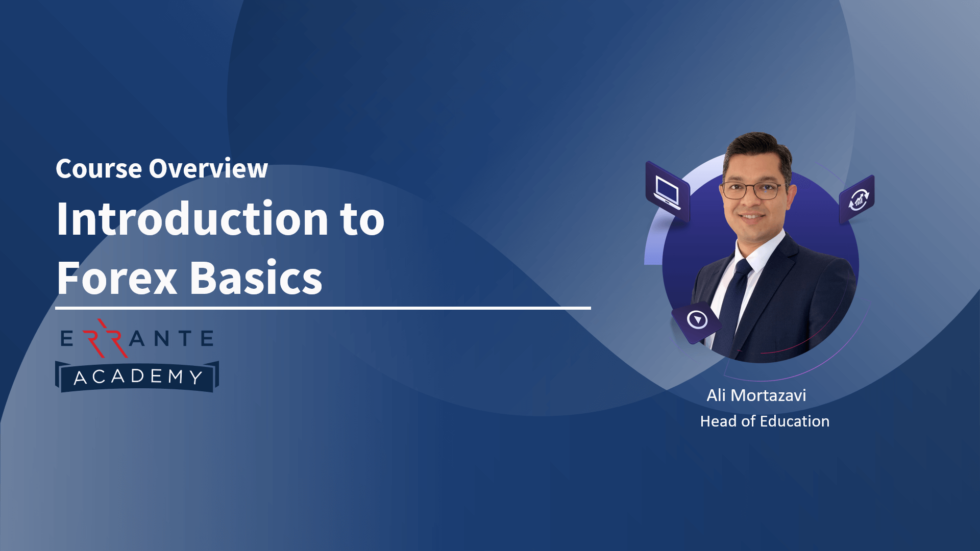 Introduction To Forex Basics - Errante Academy